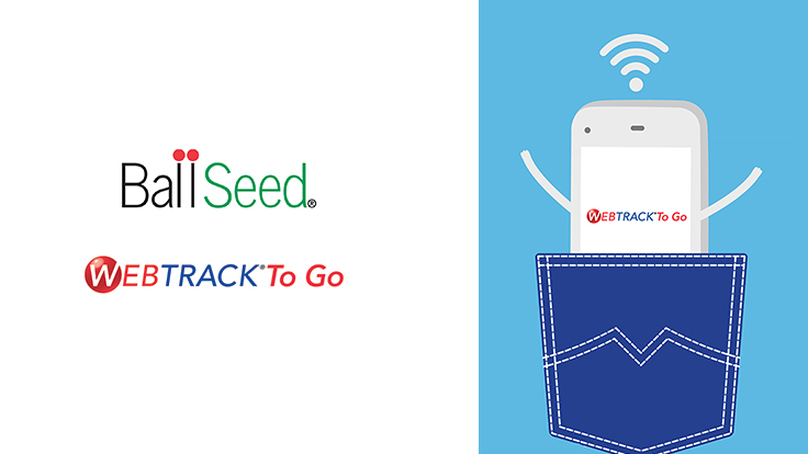 Ball Seed's WebTrack To Go app is now available - Nursery Management